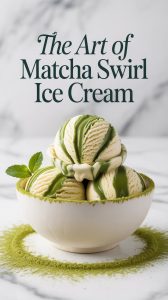 The Art of Matcha Swirl Ice Cream – Treat Savvy