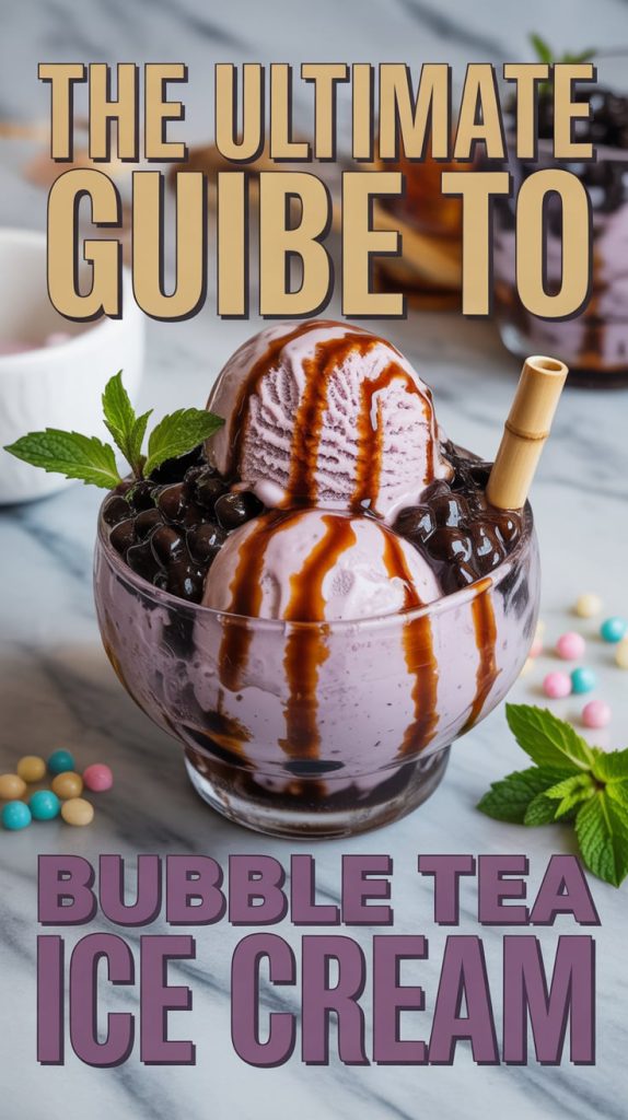 The Ultimate Guide to Bubble Tea Ice Cream – Treat Savvy